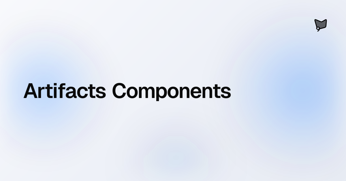 Artifacts Components | AI SDK Agents
