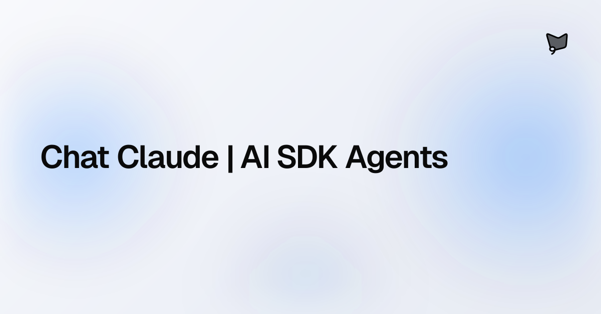 Chat Claude | AI SDK Agents | AI SDK Agents